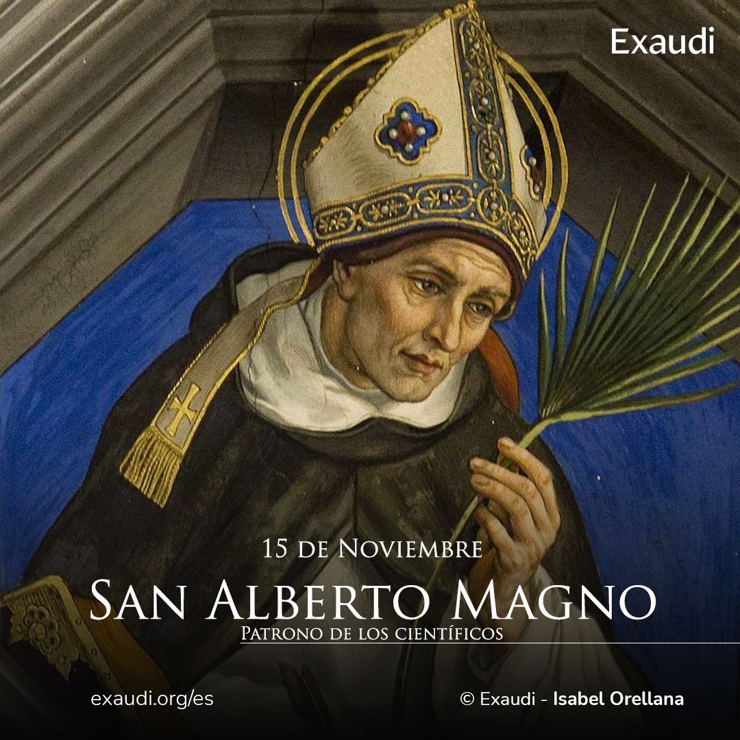 San Alberto Magno, 15 de noviembre – Exaudi
