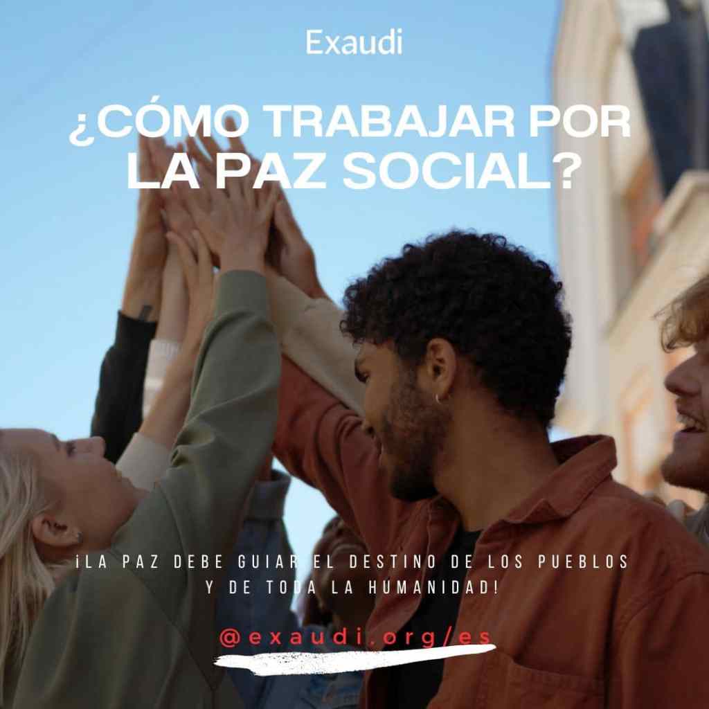 ¿Cómo trabajar por la paz social? - Exaudi